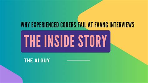Why Experienced Coders Fail At Faang Interviews The Inside Story By