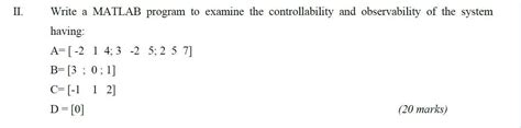 Solved Ii Write A Matlab Program To Examine The