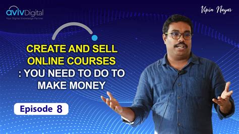 Create And Sell Online Courses You Need To Do To Make Money