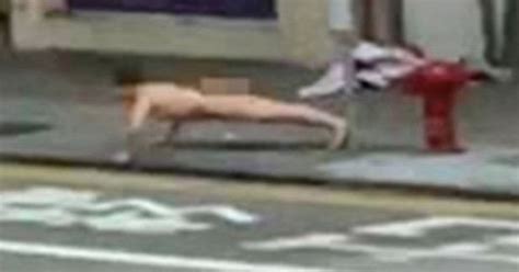 WATCH Bizarre Moment Naked Man Filmed Doing Press Ups In The Street Daily Star