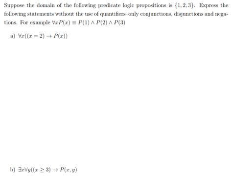 Solved Suppose The Domain Of The Following Predicate Logic