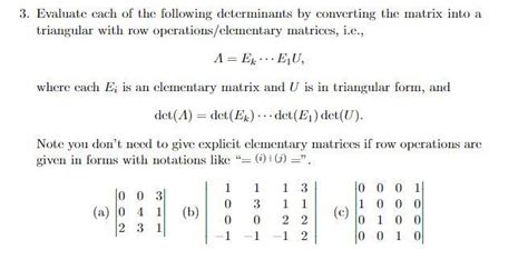 Solved Evaluate Each Of The Following Determinants By Chegg