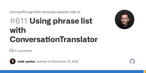 Using Phrase List With Conversationtranslator · Issue 611 · Microsoft