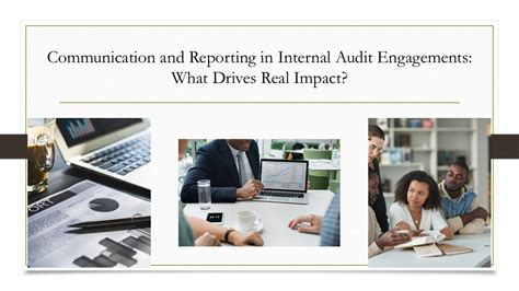 Communication And Reporting In Internal Audit Engagements What Drives