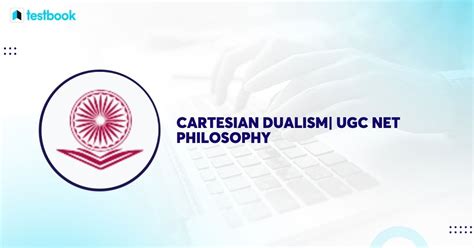 Cartesian Dualism Ugc Net Philosophy Notes And Study Material