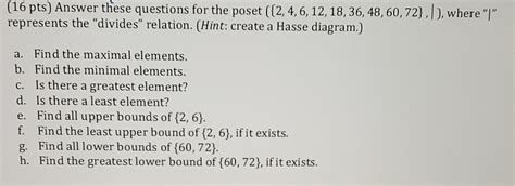 solved 16 pts answer these questions for the poset