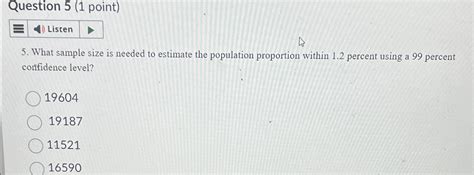 Get Answer Question 5 1 Point Listen 5 What Sample Size Is