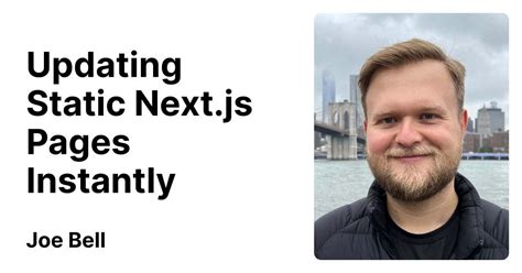 Updating Static Nextjs Pages Instantly Rnextjs