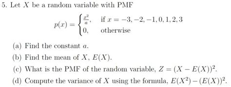 solved 5 let x be a random variable with pmf p x {ax2 0