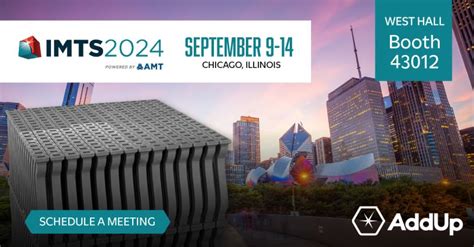 Addup On Linkedin Imts2024 Imts 3dprinting Additivemanufacturing