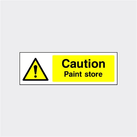 Caution Paint Store Warning Sign Uk Delivery The Safety Sign
