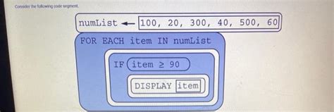 Solved Consider The Following Code Segment Numlist 100 20