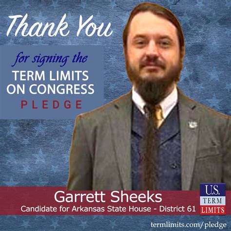 Garrett Sheeks Pledges To Support Congressional Term Limits Term Limit Congress