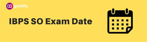 IBPS SO Exam Date Out Prelims