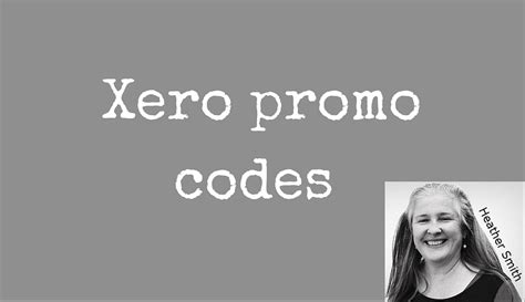 Xero Promo Codes From Heather Smith Xerofordummies Author
