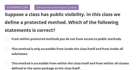 Suppose A Class Has Public Visibility In This Class We Define A
