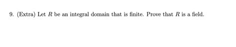 solved 9 extra let r be an i integral domain that is