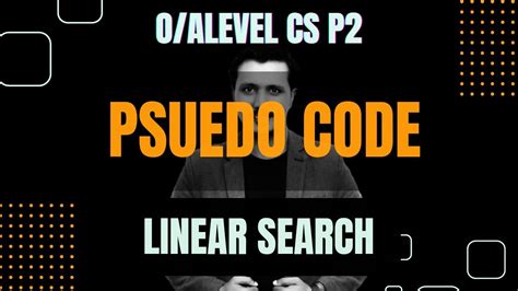Linear Search Pseudo Code O And A Level Computer Science Youtube