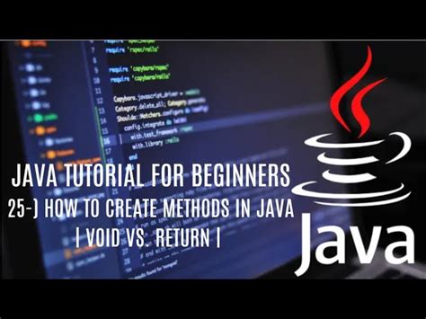 Java Tutorial For Beginners 18 Void And Return Methods Java
