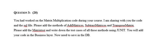 Solved Write The Code In Java Of Matrix Addition Matrix