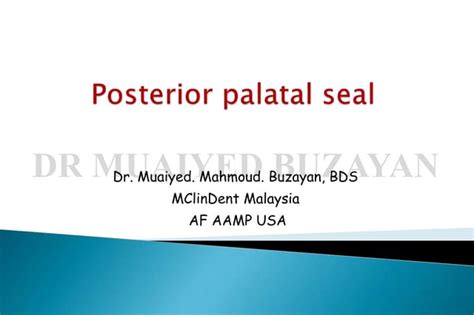 The Posterior Palatal Seal Pptx