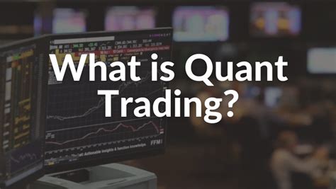 What Is Quantitative Trading Examples And Strategies FAQs