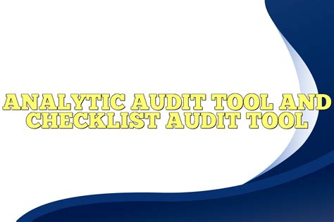 Analytic Audit Tool And Checklist Audit Tool