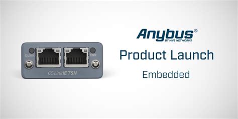 Meet The Anybus Compactcom Cc Link Ie Tsn Cc Link Partner Association Europe