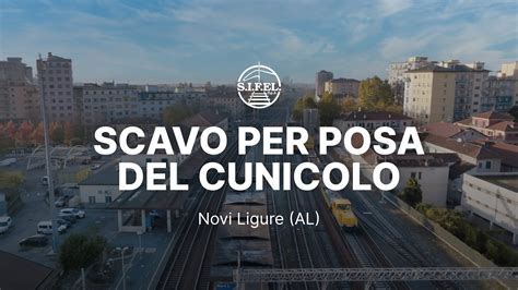 Scavo Per Posa Del Cunicolo Novi Ligure Sifel Spa