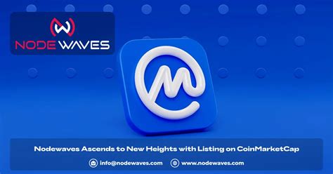 Nodewaves Ascends To New Heights With Listing On CoinMarketCap