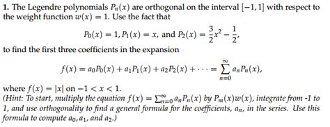 solved the legendre polynomials pn x are orthogonal on the