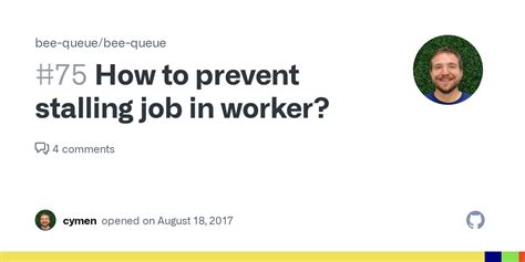 How To Prevent Stalling Job In Worker Issue Bee Queue Bee Queue GitHub