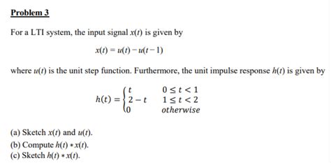 solved problem 3for a lti system the input signal x t ﻿is