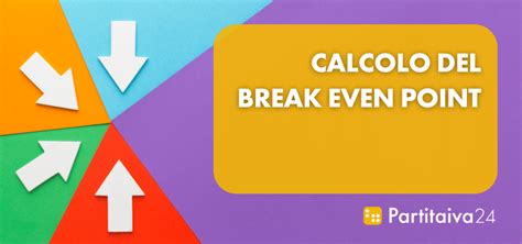 Calcolo Del Break Even Point Partitaiva24 It