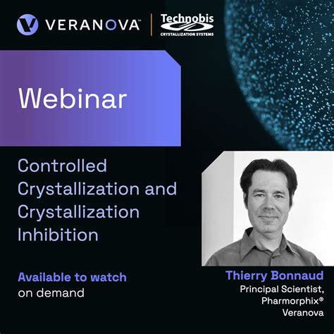 Webinar Controlled Crystallization And Crystallization Inhibition