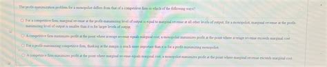 Solved The Profit Maximization Problem For A Monopolist