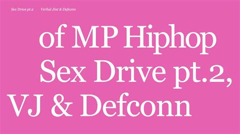 ⑲ 데프콘 Sex Drive Pt2ft 버벌진트🔥🔥 가사 Lyrics Youtube