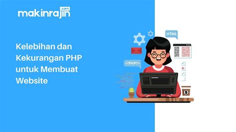 Kelebihan Dan Kekurangan Php Apa Yang Harus Anda Ketahui Versus Beda