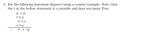 Solved 5 For The Following Statement Disprove Using A Chegg Com