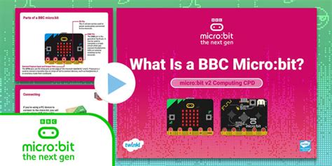 free what is a bbc micro bit cpd powerpoint twinkl