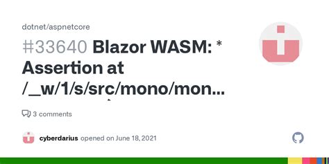 Blazor Wasm Assertion At W1ssrcmonomonometadatadomainc