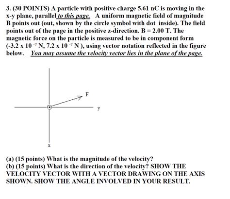 Solved 3 30 POINTS A Particle With Positive Charge 5 61nC Chegg Com