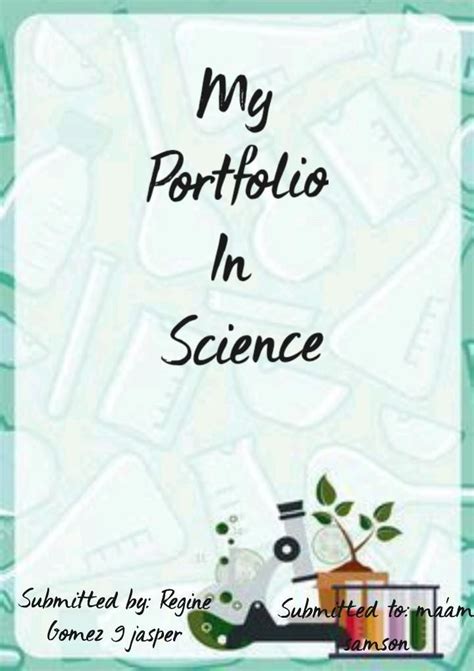 My Portfolio In Science Submitted By Regine Gomez 9 Jasper Submitted