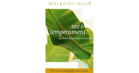 Sex And Temperament In Three Primitive Societies By Margaret Mead
