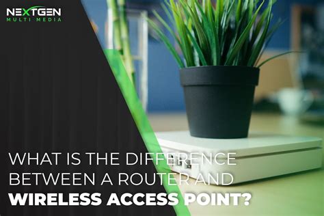 What S The Difference Between A Router And Wireless Access Point