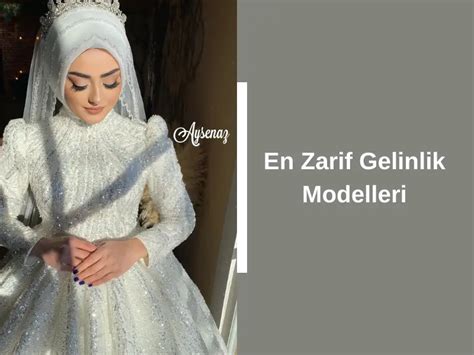 En Zarif Gelinlik Modelleri Ayşenaz Türban Evi Ve Moda Evi