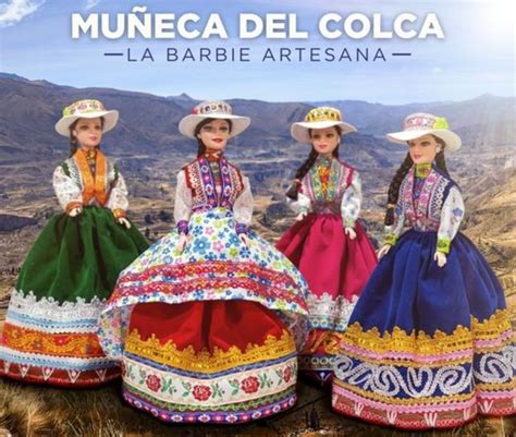 Arequipa Es Moda Artesanos Del Colca Visten A Muñeca Barbie Con Trajes