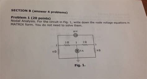 Solved Nodal Analysis For The Circuit In Fig Write Down Chegg