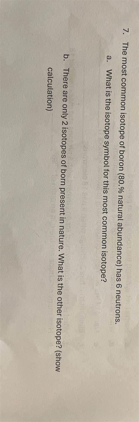Solved The Most Common Isotope Of Boron 80 ﻿natural