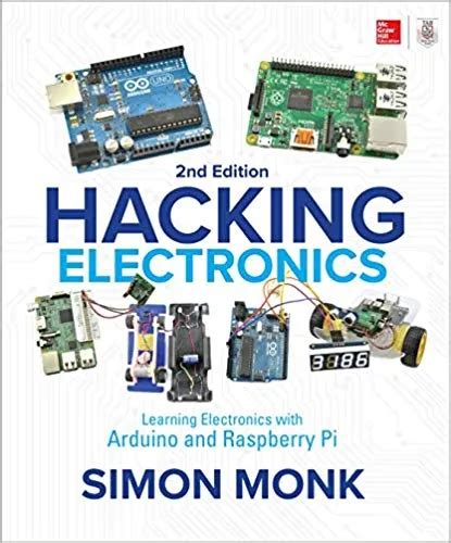 Hacking Electronics Learning Electronics With Arduino And Raspberry Pi